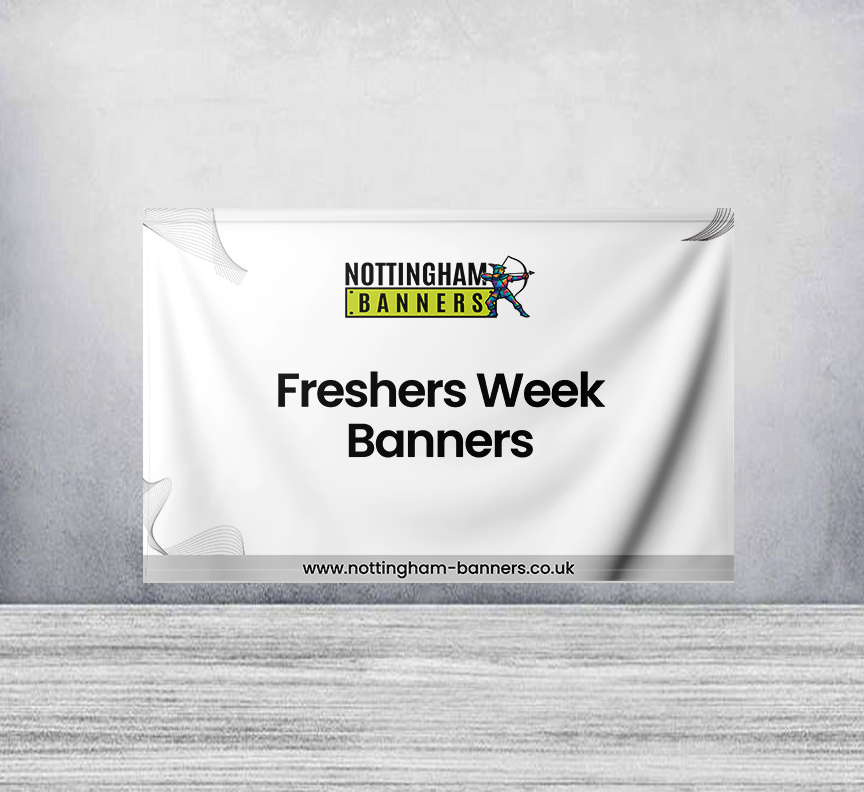 Freshers Week Banners Same Day & Next Day Printing Nottingham
