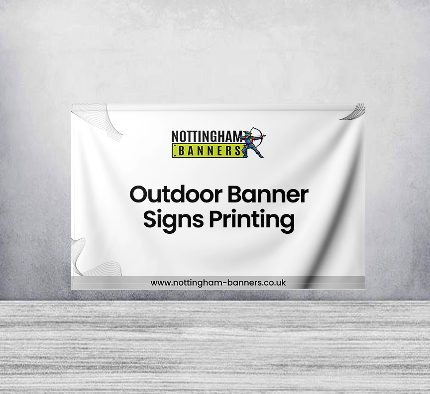 Outdoor Banner Signs Printing Same Day & Next Day Printing Nottingham