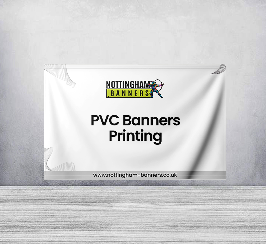 PVC Banners Printing Same Day & Next Day Printing Nottingham