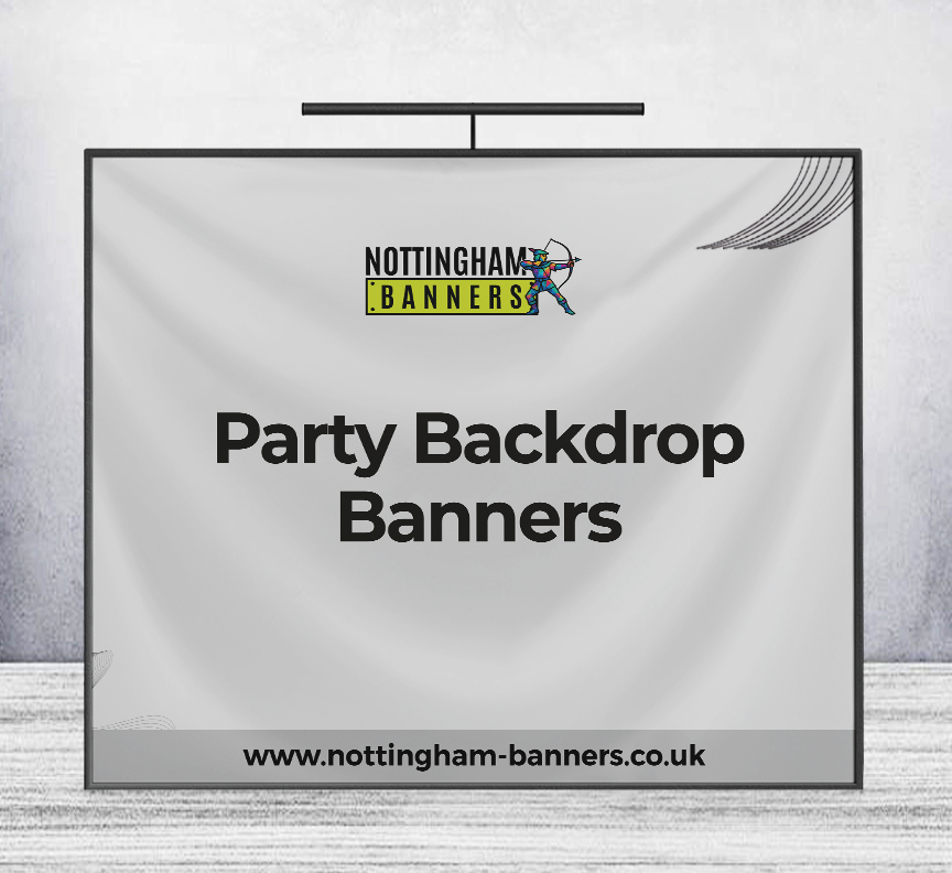 Party Backdrop Banners Same Day & Next Day Printing Nottingham