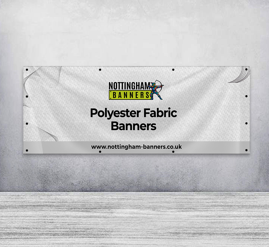 Polyester Fabric Banners Same Day & Next Day Printing Nottingham