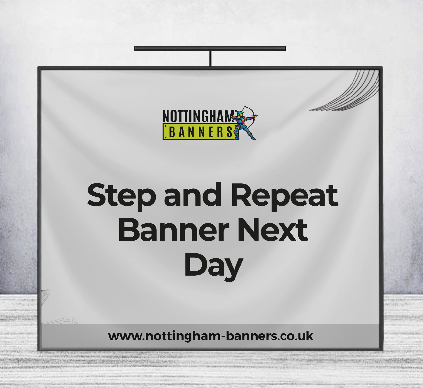 Step and Repeat Banner Next Day Same Day & Next Day Printing Nottingham